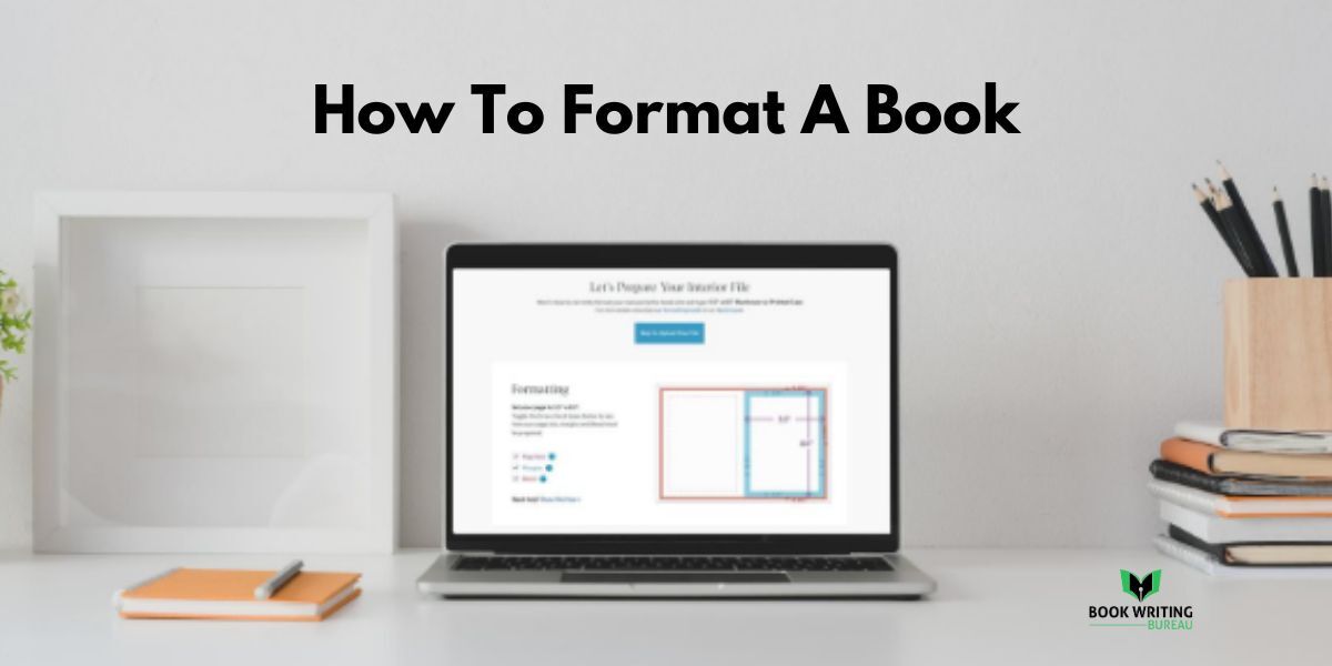 How To Format A Book For Publishing (Easy & Free Ways)